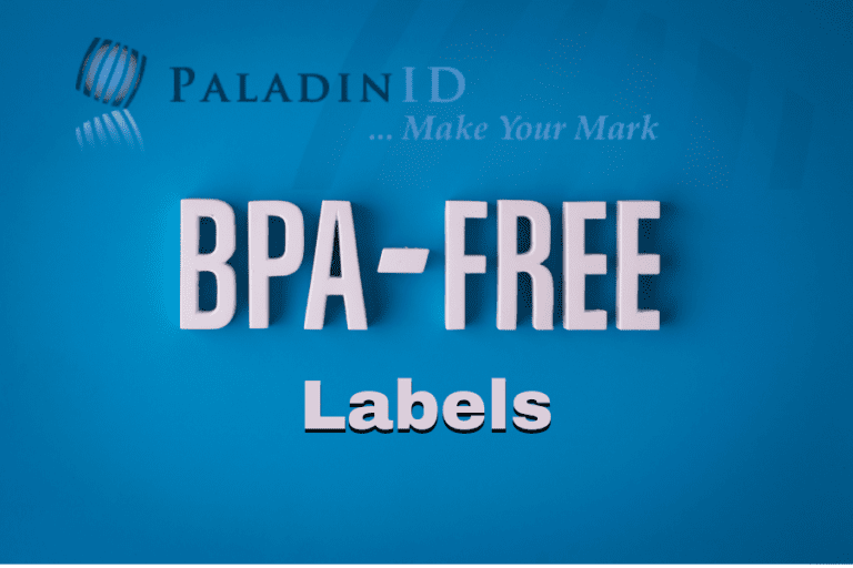 BPS & BPA Free Labels PaladinID, LLC Label Printing Solutions