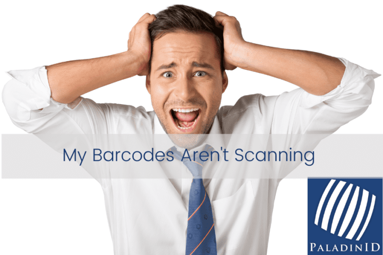 My Barcodes Aren't Scanning PaladinID, LLC Label Printing Solutions