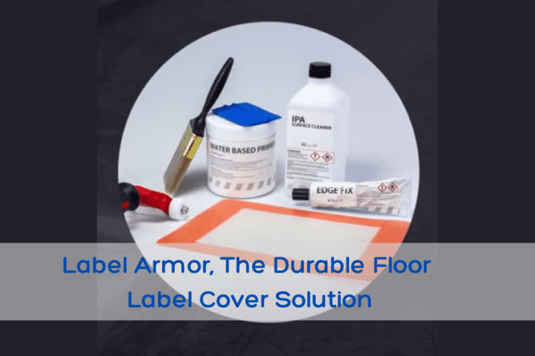 Label Armor, The Durable Floor Label Cover Solution PaladinID, LLC