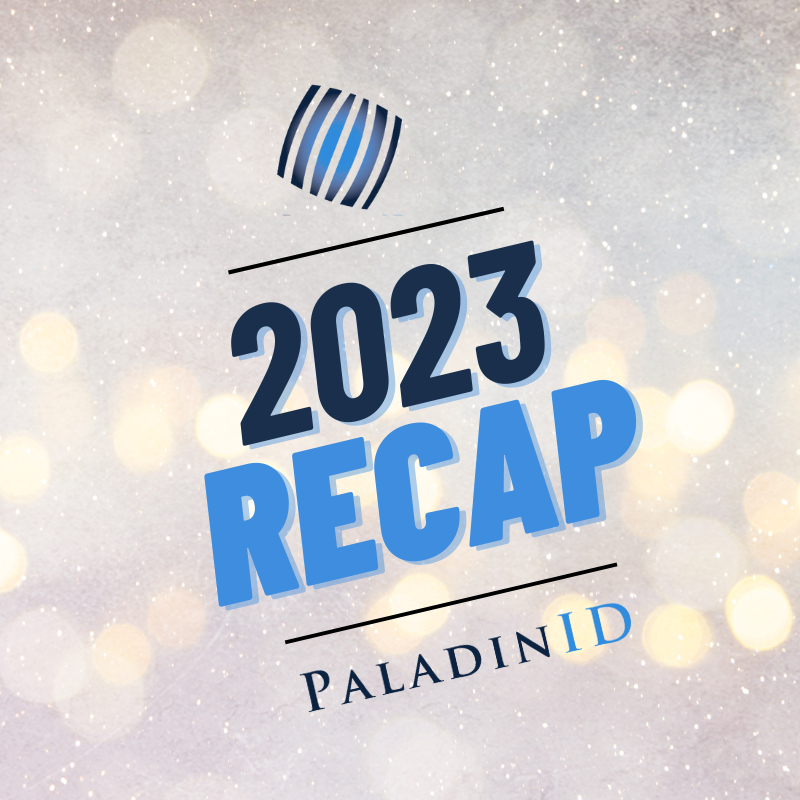 2023 Year End Review PaladinID, LLC Ask The Expert